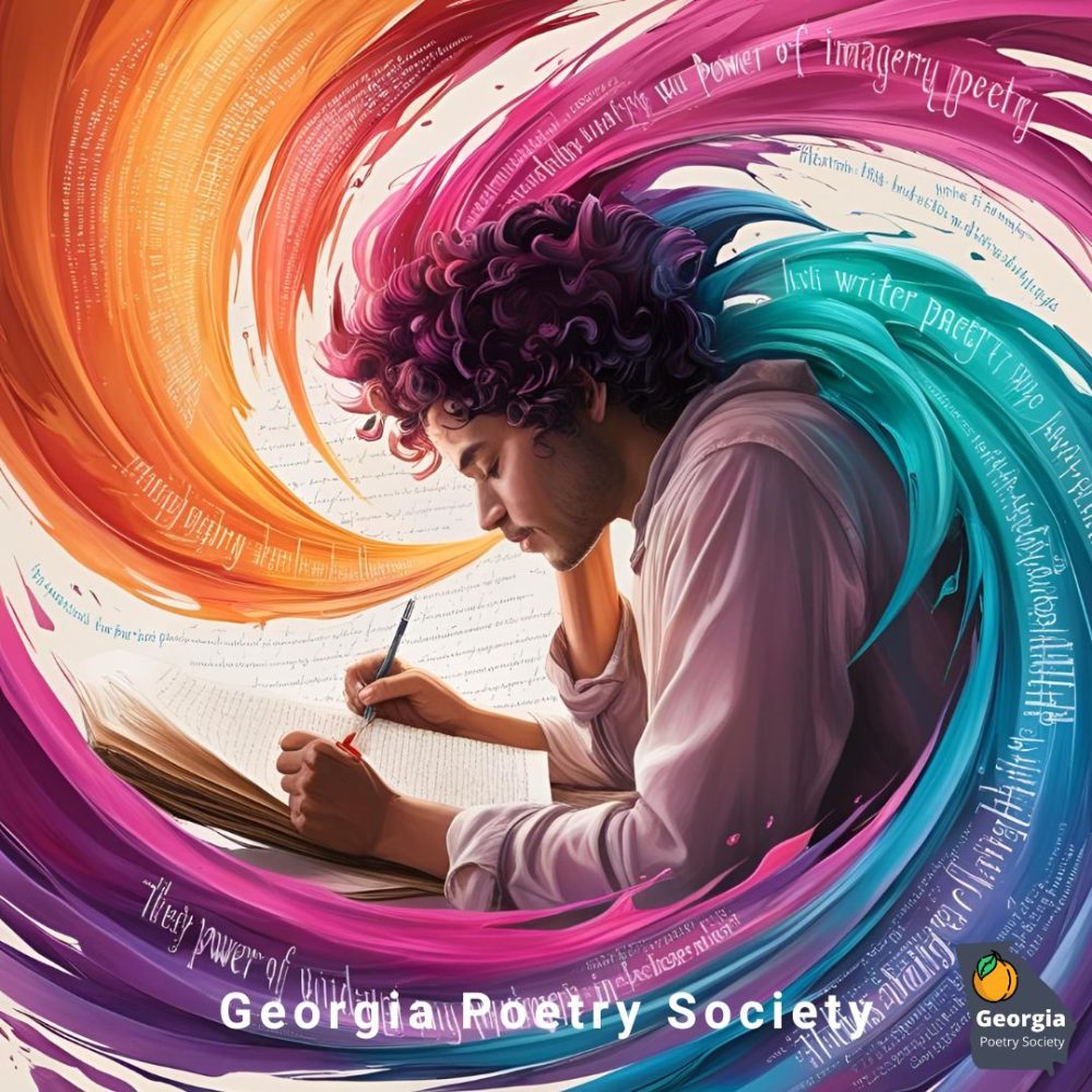 The Power of Imagery in Poetry - Georgia Poetry Society